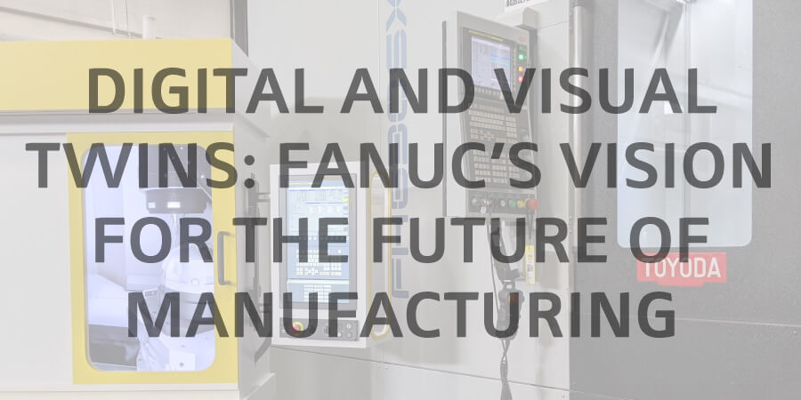 Explore Important Automation Topics | FANUC America